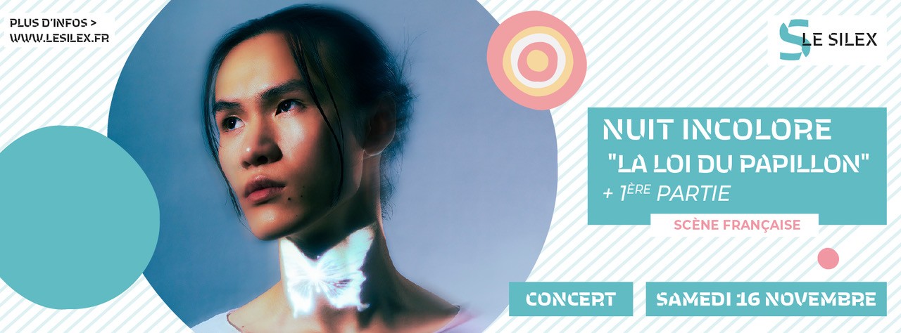 NUIT INCOLORE - "LA LOI DU PAPILLON" - Le Silex